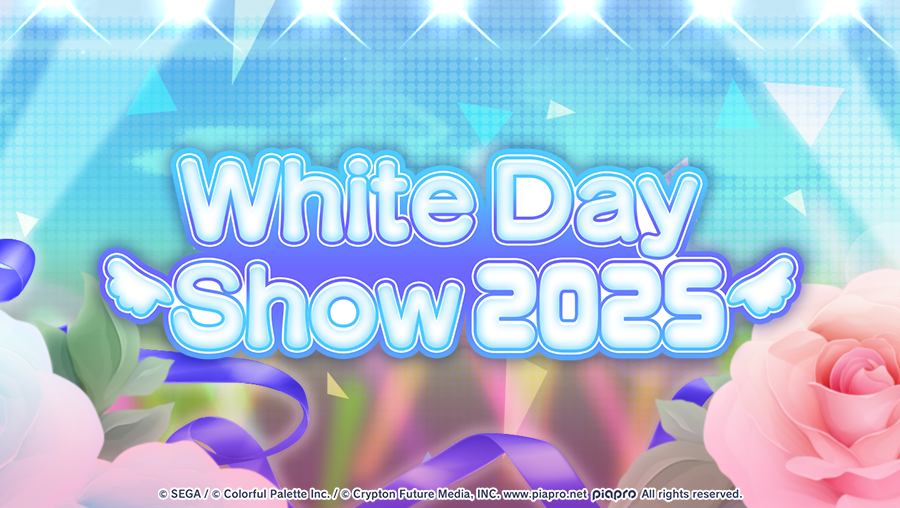 White Day Show 2025｜NEWS｜HATSUNE MIKU: COLORFUL STAGE!